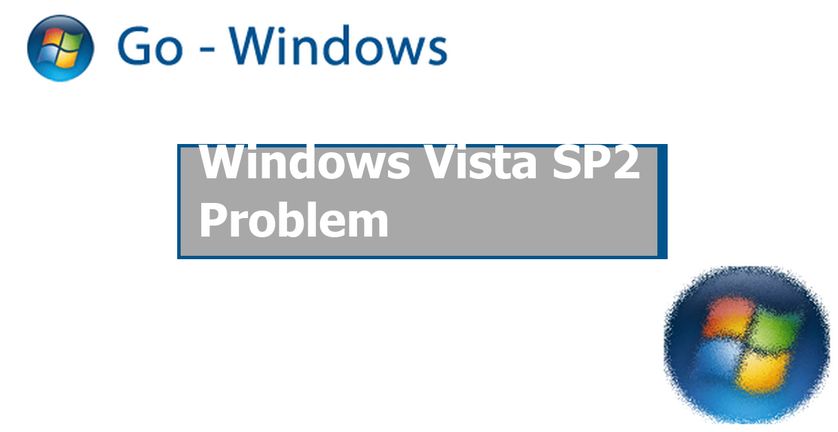 Windows Vista SP2 Problem Windows Vista Forum