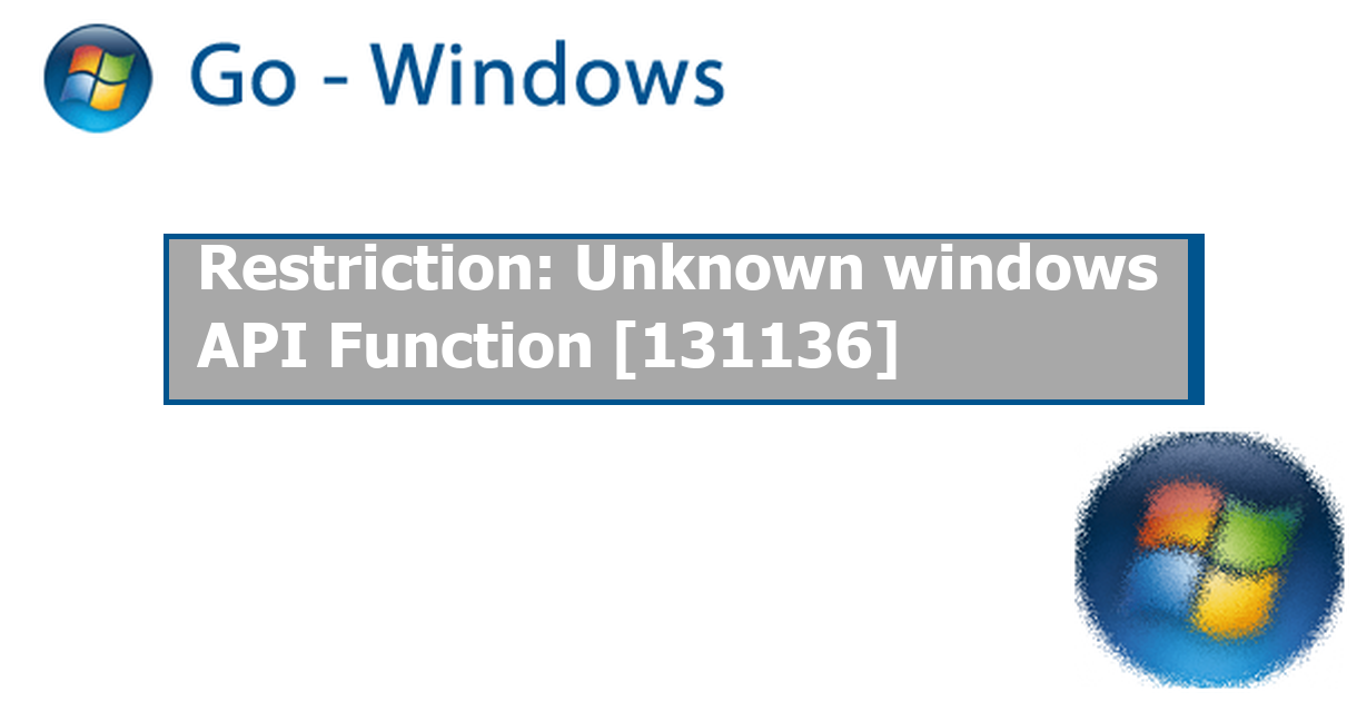 Restriction: Unknown windows API Function [131136] PC Hardware & Treiber