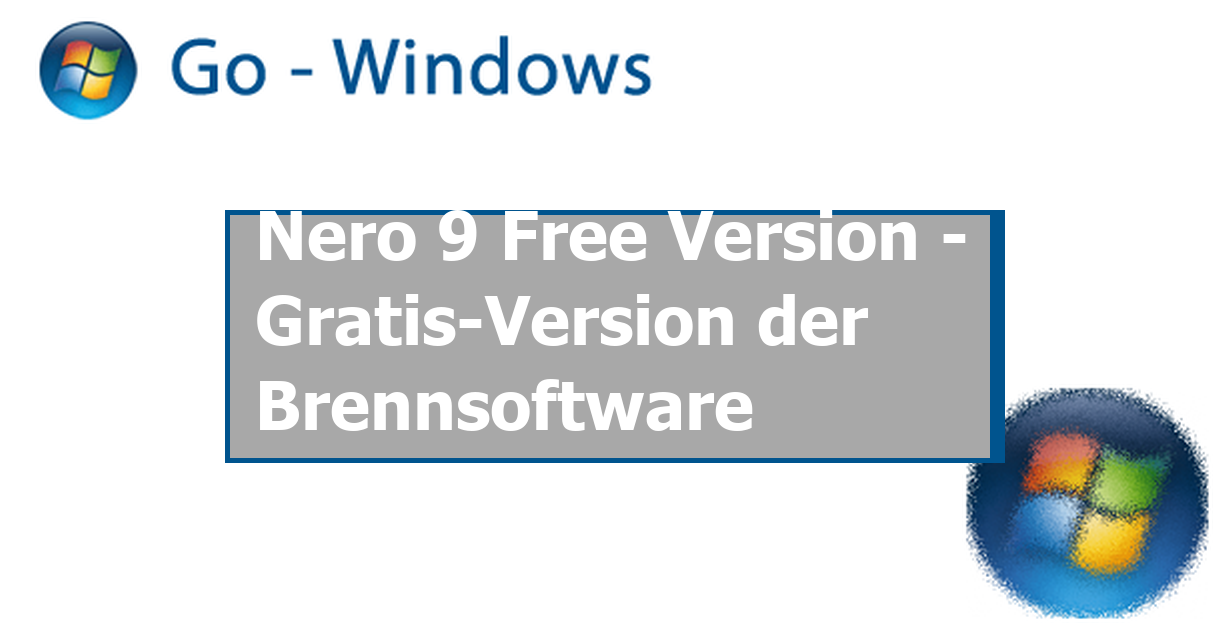 Nero 9 Free Version - Gratis-Version der Brennsoftware News Software-News