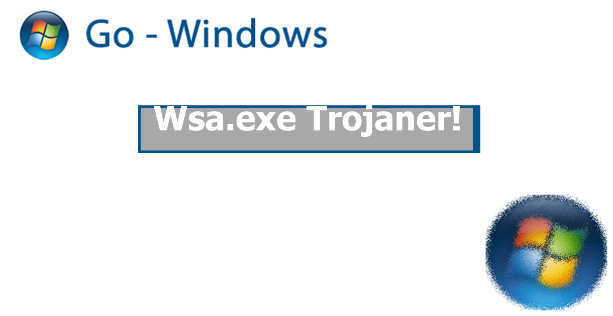 Wsa.exe Trojaner! Windows XP Forum