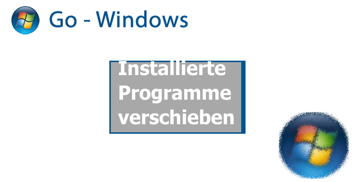 Installierte Programme verschieben Tipps und Tricks Installierte Programme verschieben Tipps und Tricks