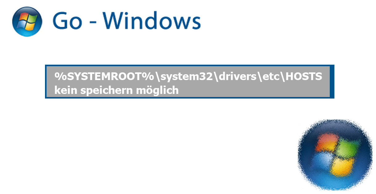 %SYSTEMROOT%\system32\drivers\etc\HOSTS kein speichern möglich Windows ...
