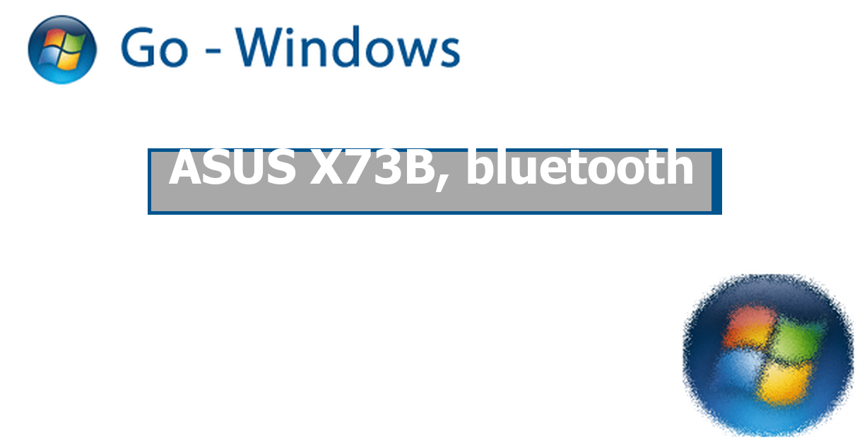 ASUS X73B, bluetooth PC Hardware & Treiber