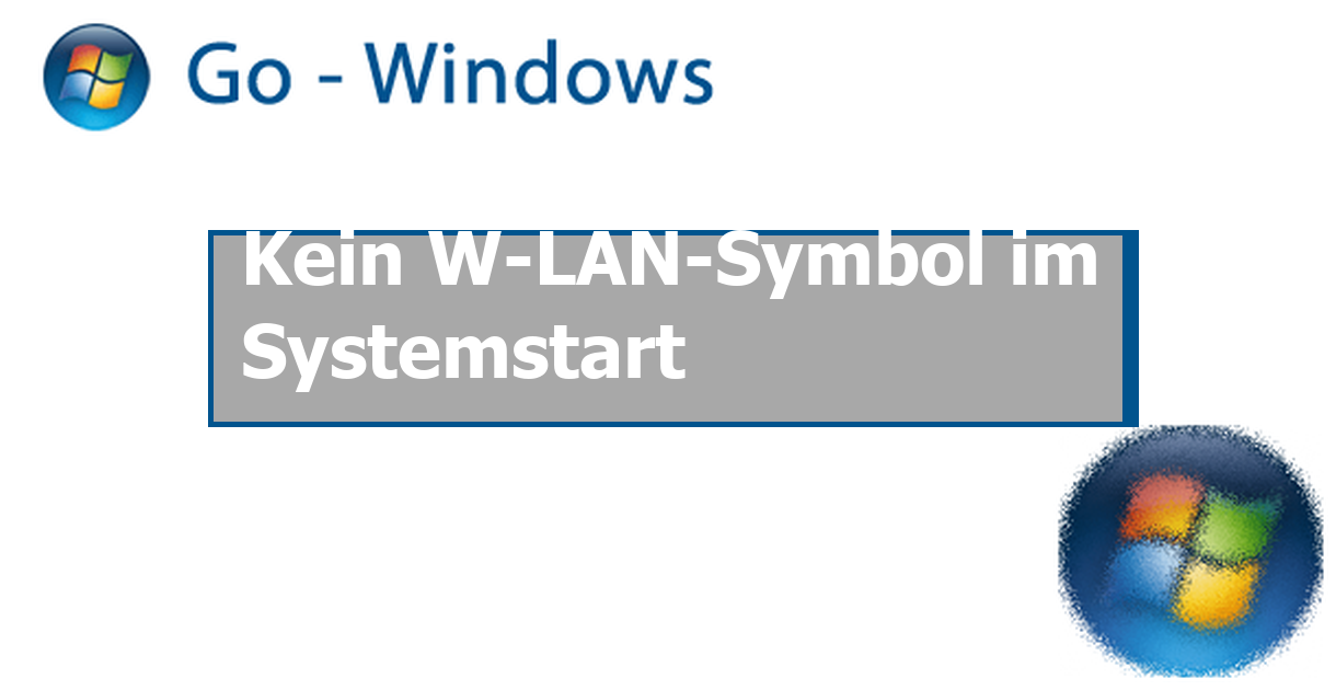 Kein W-LAN-Symbol im Systemstart Windows XP Forum