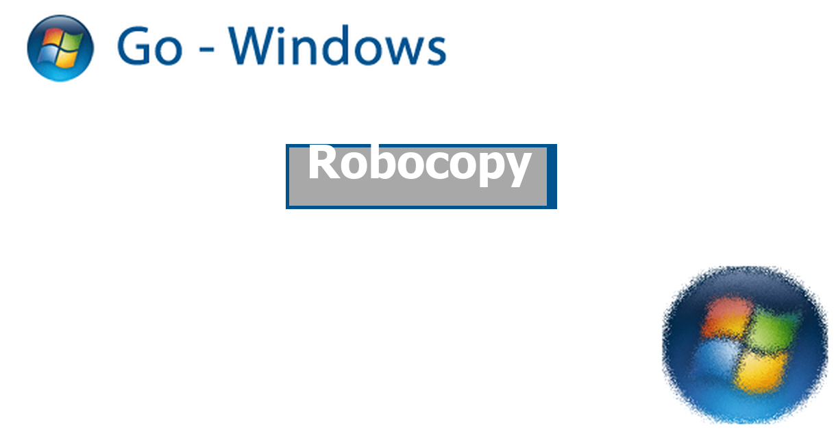 Robocopy Windows 7 Forum