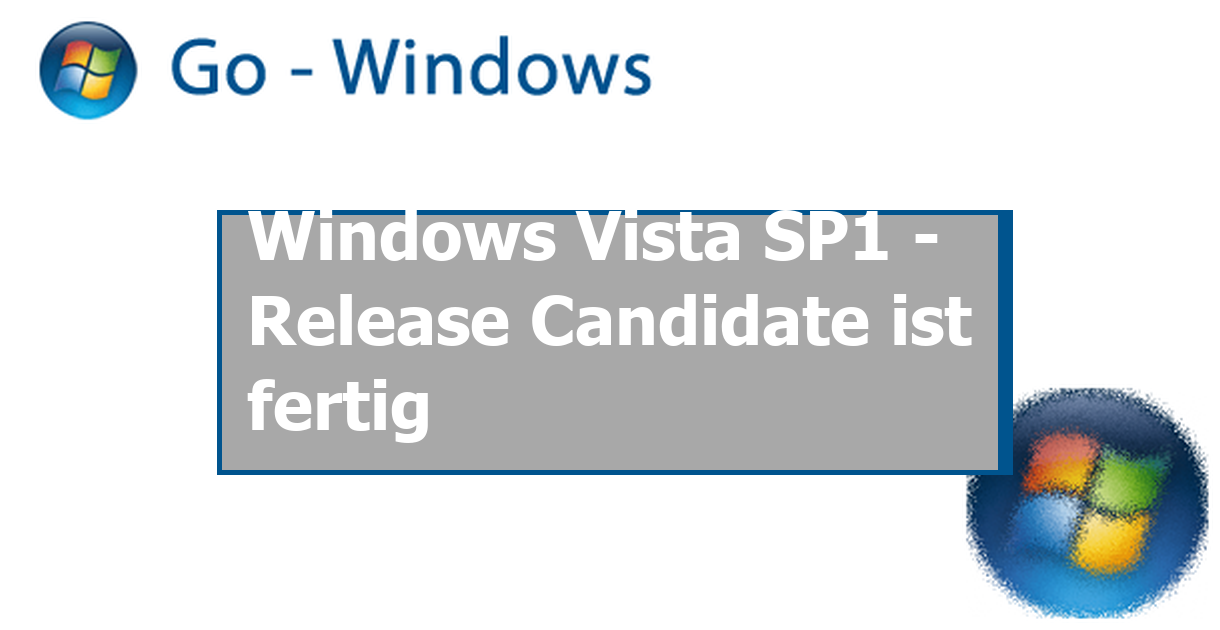 Windows Vista SP1 - Release Candidate ist fertig News