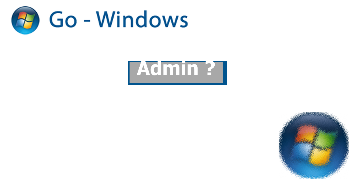 Admin ? PC Software Windows 7 Vista XP Forum